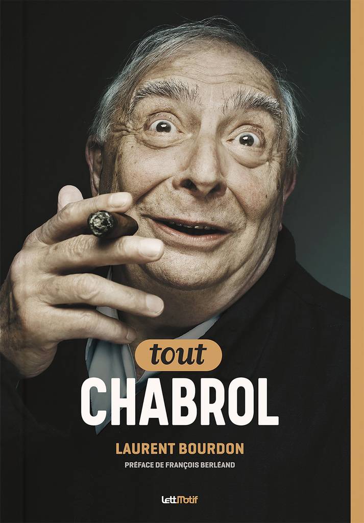 Tout Chabrol - éditions LettMotif