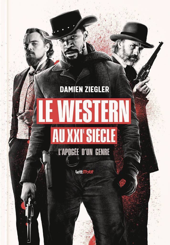 Le Western au XXIe siècle - éditions LettMotif
